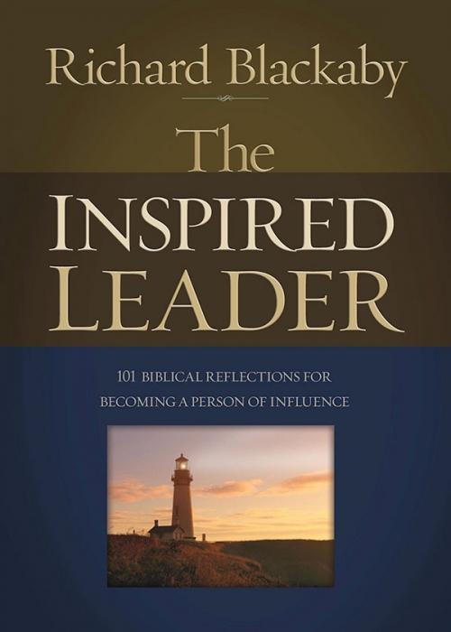 The Inspired Leader: 101 Biblical Reflections for Becoming a Person of ...